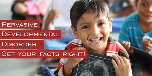 Pervasive Developmental Disorder (PDD) – Get your facts right! - KDAH ...