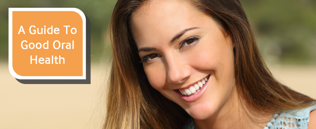 A Guide to Good Oral Health - KDAH Blog - Health & Fitness Tips for ...
