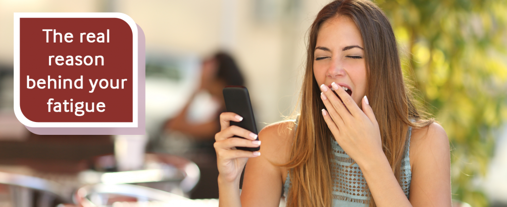 The Real Reason behind Your Fatigue - KDAH Blog