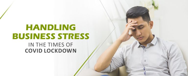 Handling business stress in the times of CoVid lockdown