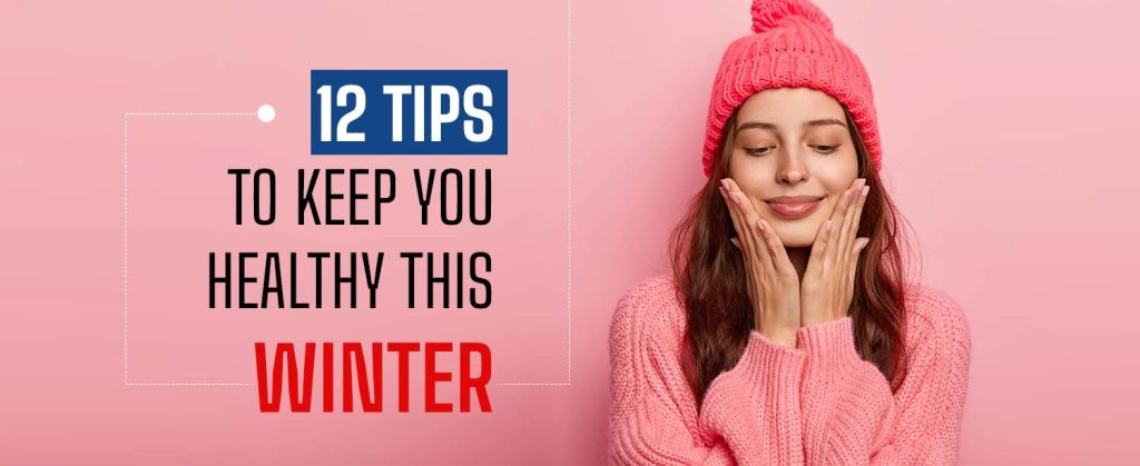 12 Winter Health Tips to Stay Fit | Kokilaben Hospital Blog