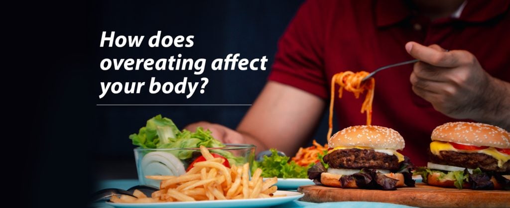 How Overeating Impacts Your Health | Kokilaben Hospital Blog
