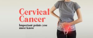 Cervical Cancer: Important points you must know - KDAH Blog - Health ...