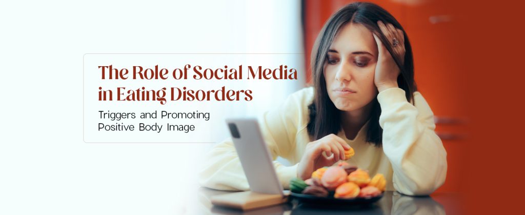 Social Media & Eating Disorders: Navigating Triggers - Kokilaben ...