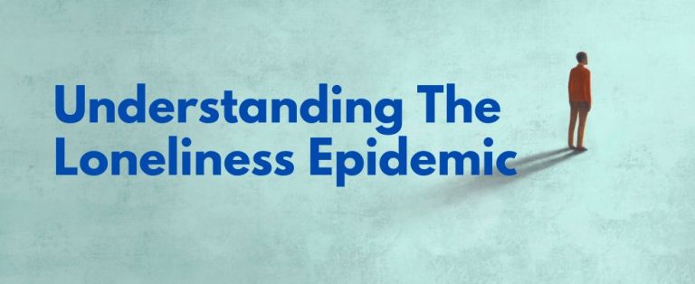 Understanding the Loneliness Epidemic | KDAH Blog