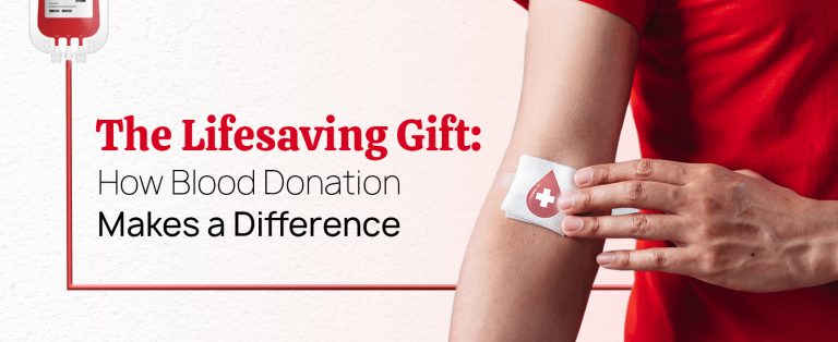 The Lifesaving Gift: How Blood Donation Makes a Difference