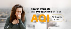 Health Impact and Precautions of Poor AQI - KDAH Blog - Health ...