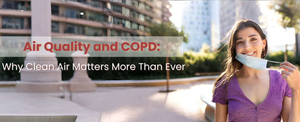 Air Quality and COPD: Effects of Poor Air Quality | KDAH Blogs