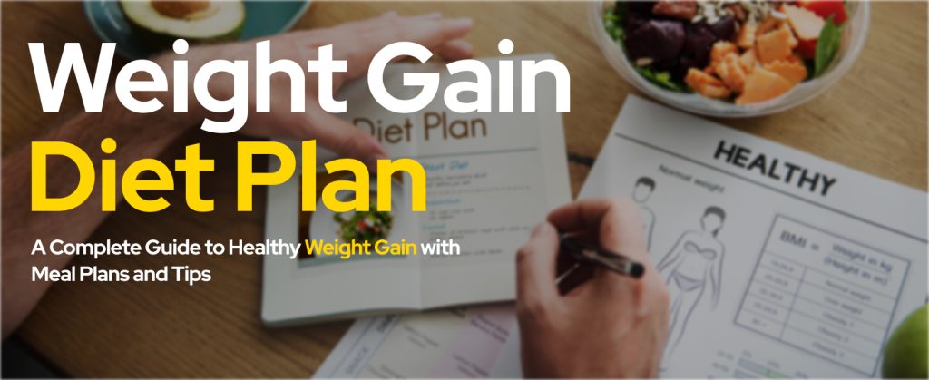 Weight Gain Diet: Healthy Meal Plans and Tips by Kokilaben Hospital.