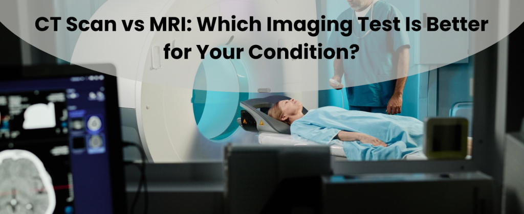 CT Scan vs MRI: Which Test Is Right? | Kokilaben Hospital